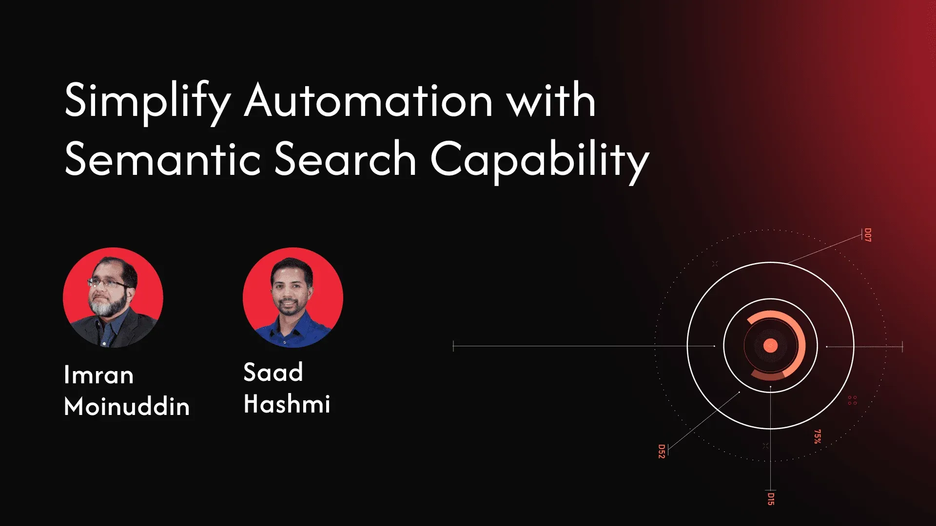 Simplify automation with semantic search capability